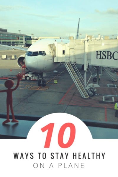 10 Best Ways to Stay Healthy on a Plane