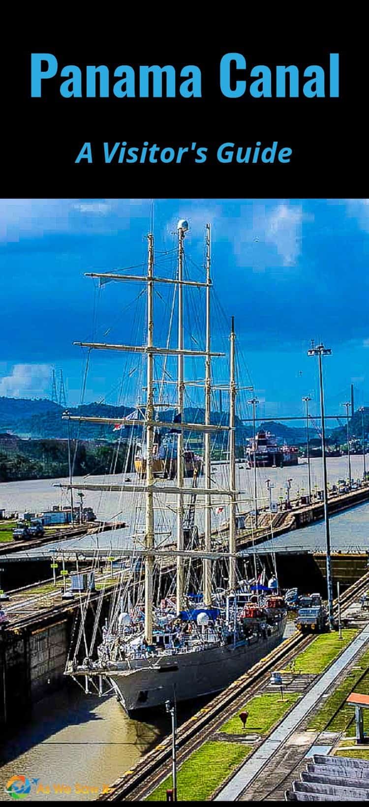 How to Visit the Panama Canal: A Local's Guide