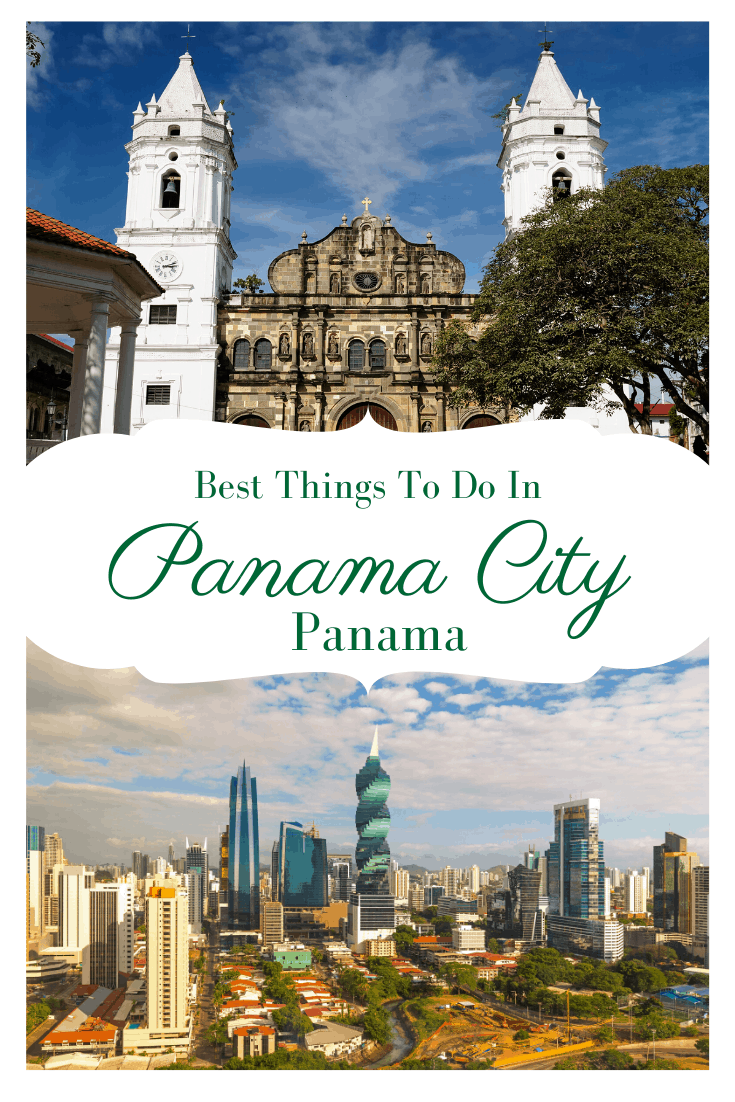 15 Best Things to Do in Panama City, Panama