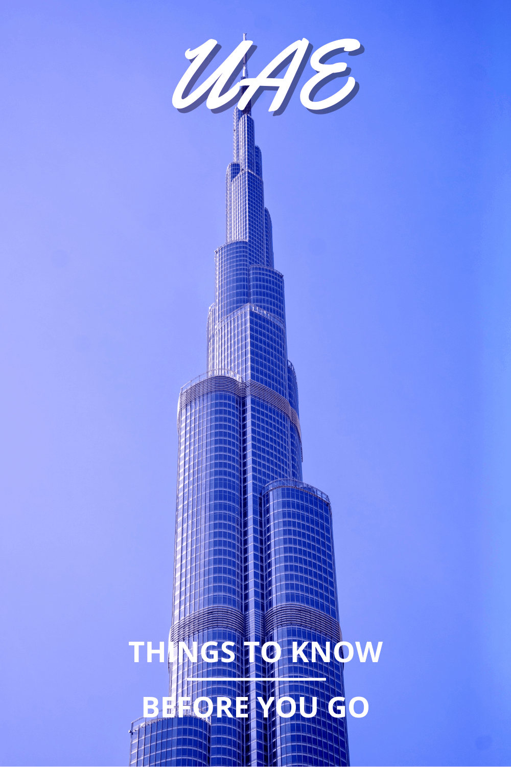 20 Things to Know Before Visiting the UAE