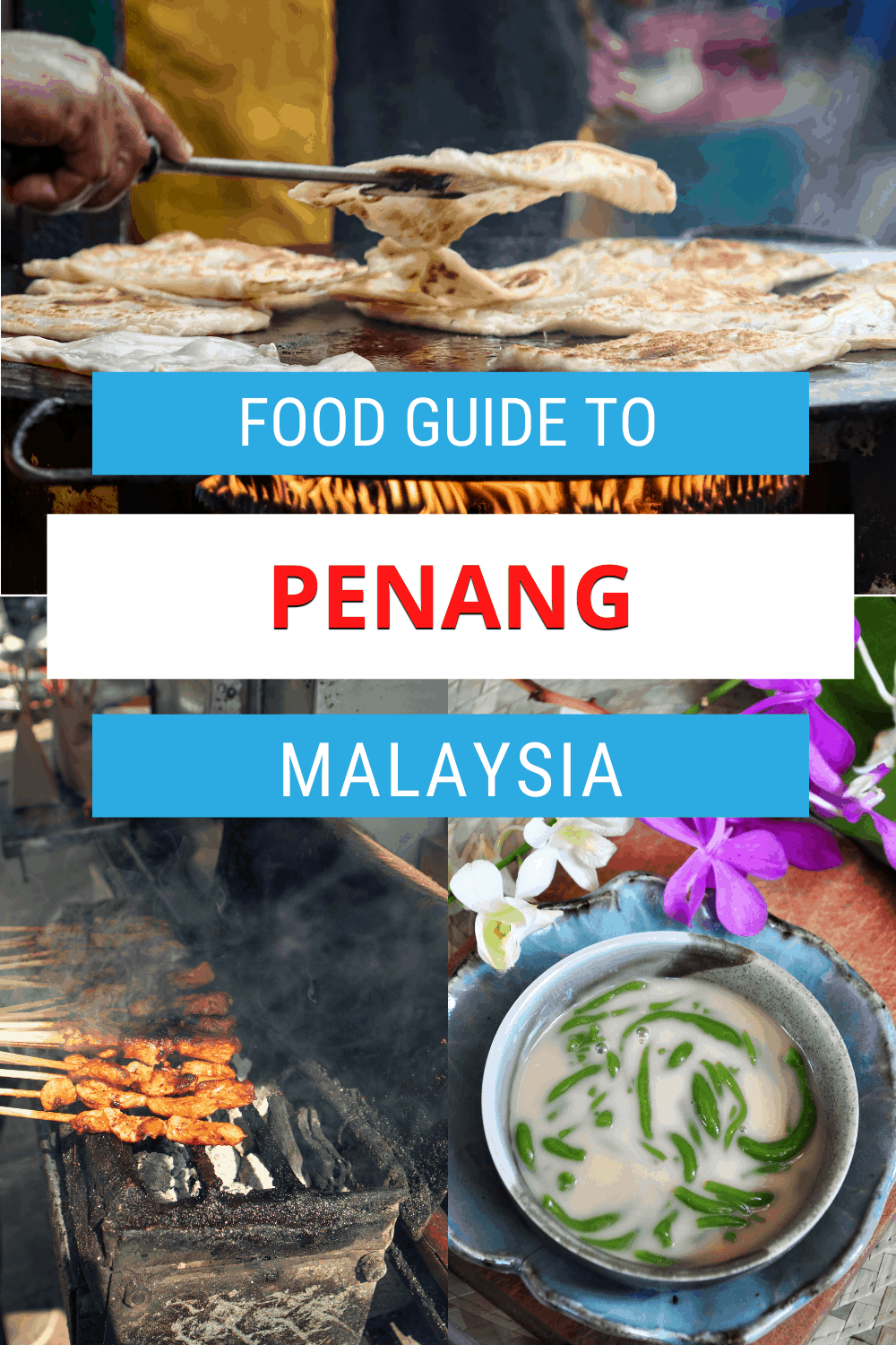 7 Penang Dishes You Can't Miss (and Where to Find Them)