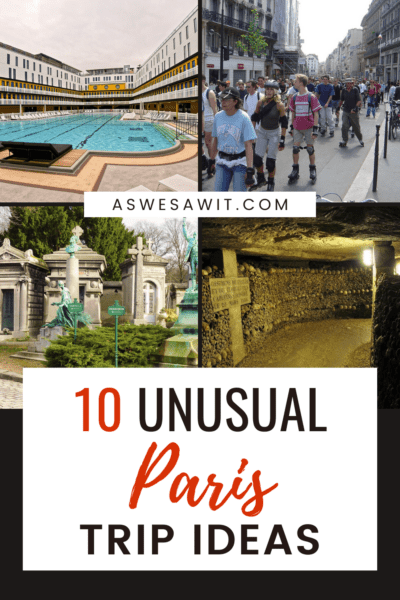 10 Crazy and Unusual Things to Do in Paris