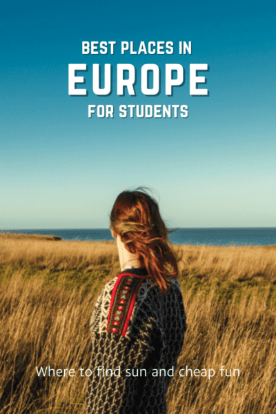 7 Best Places for Students to Travel in Europe
