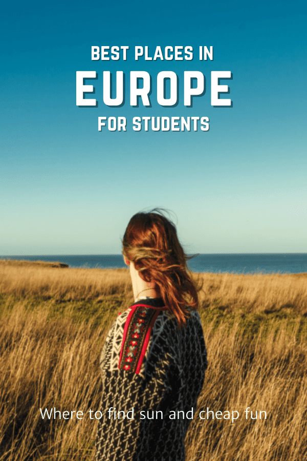 7 Best Places for Students to Travel in Europe