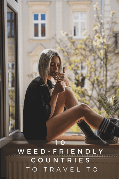 10 Weed-Friendly Countries to Visit in 2024