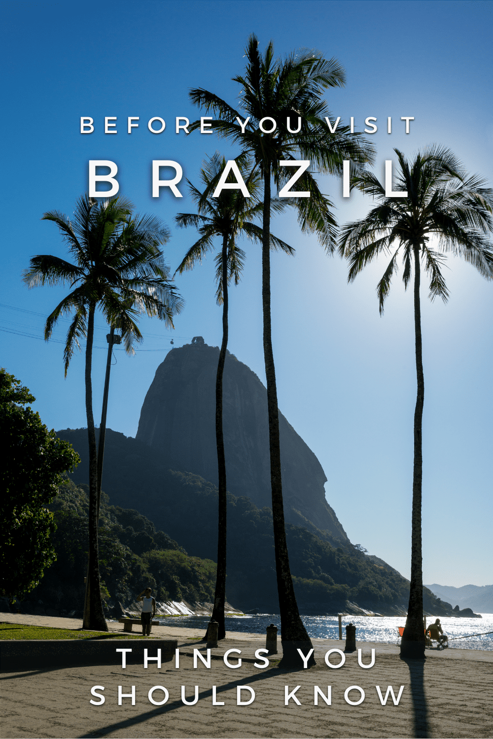 10 Important Things to Know Before Visiting Brazil