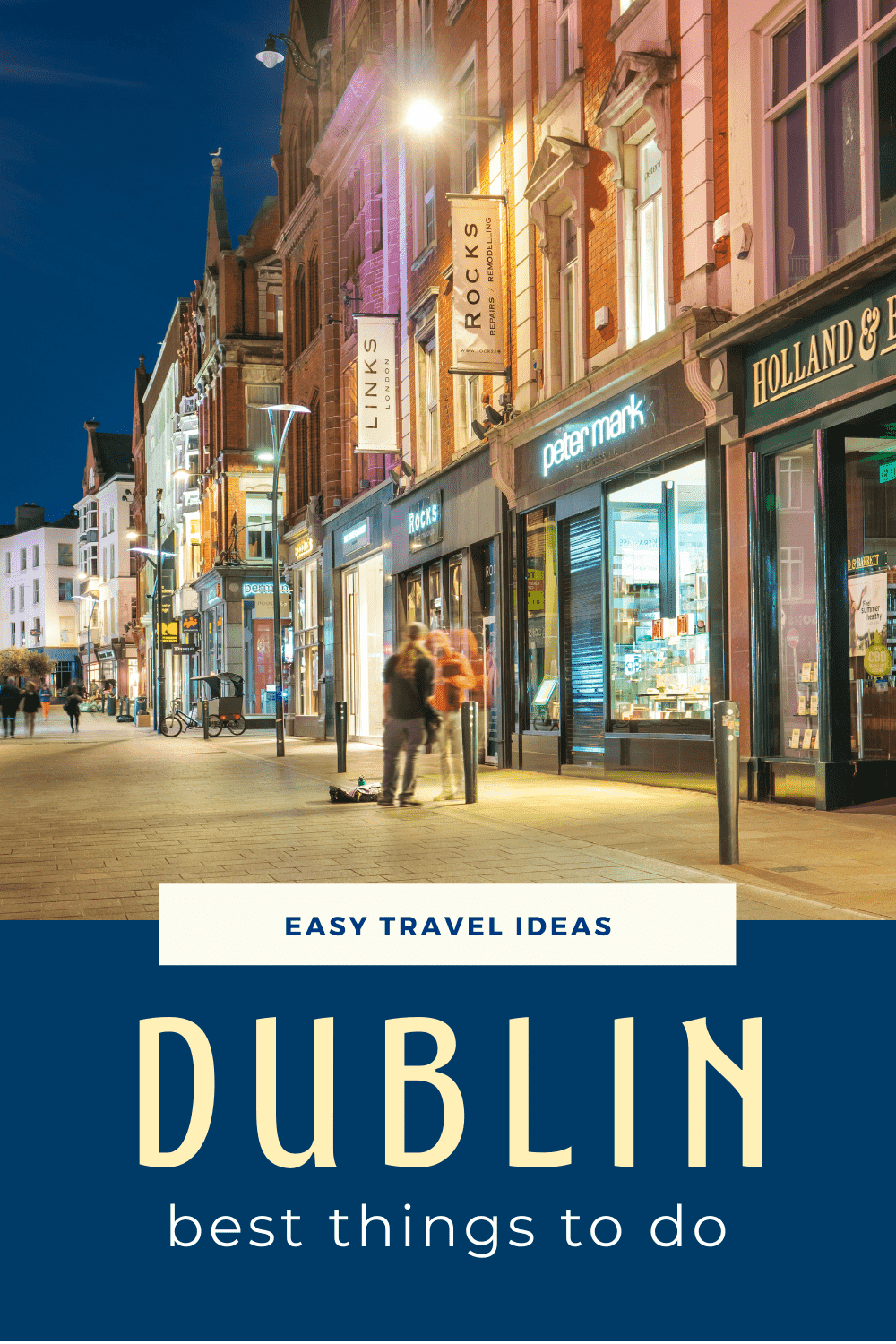 The 7 Best Things to Do in Dublin, Ireland