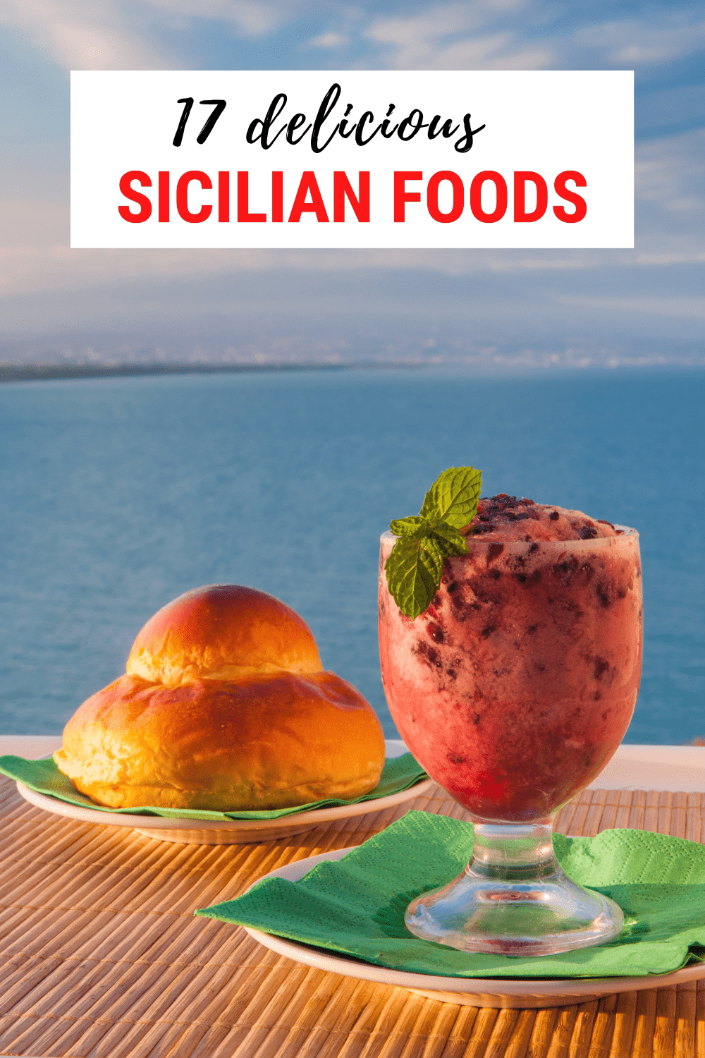 Sicilian Cuisine: 17 Dishes You Have to Try