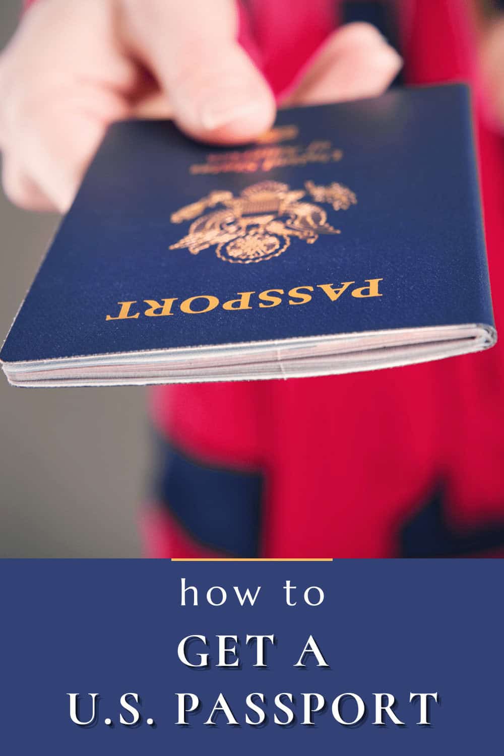 How to Get a U.S. Passport
