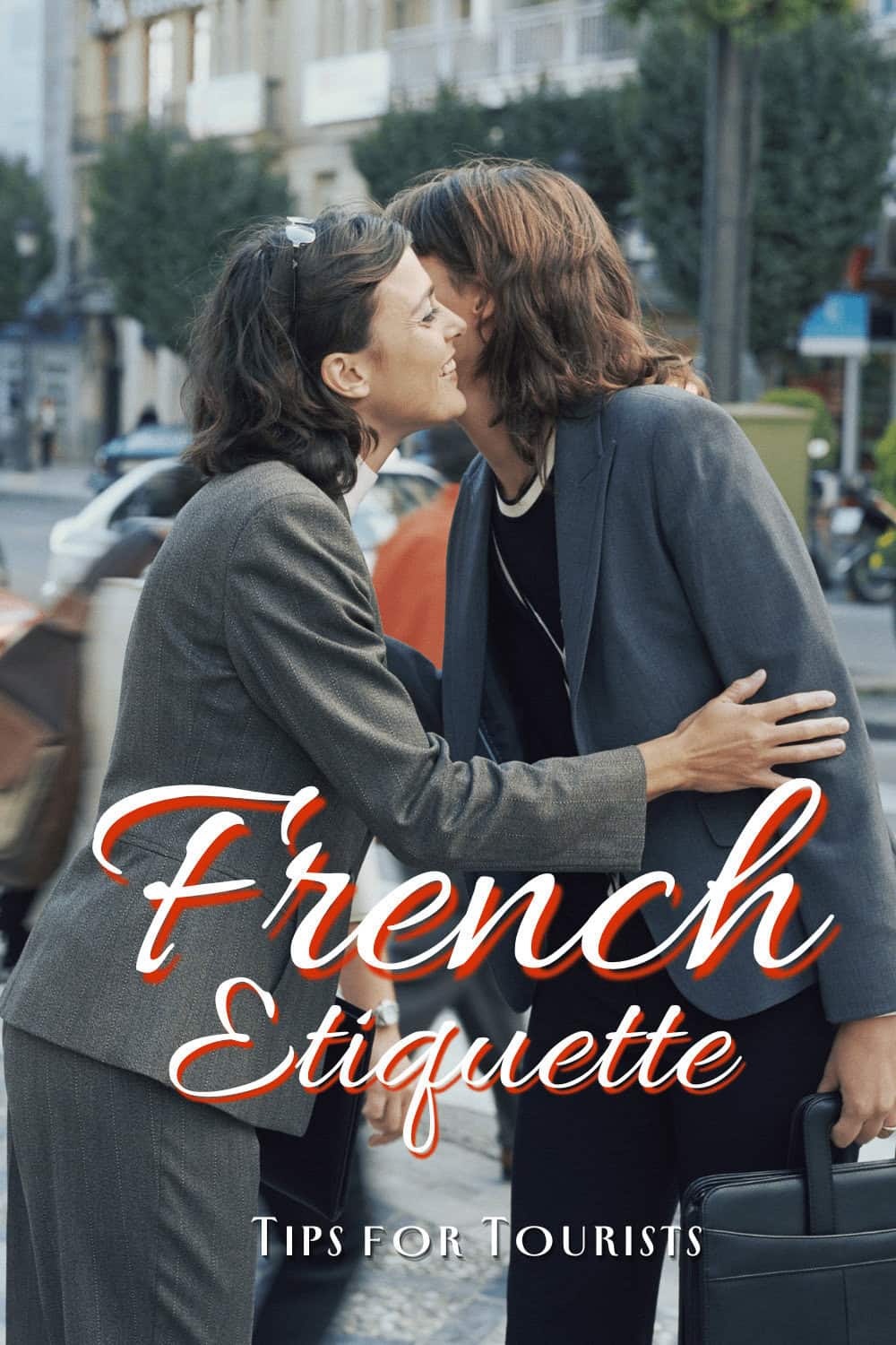 How to Make French People Love You (13 Tips)
