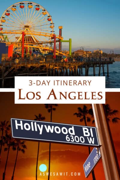 3-day-itinerary-Los-Angeles • As We Saw It