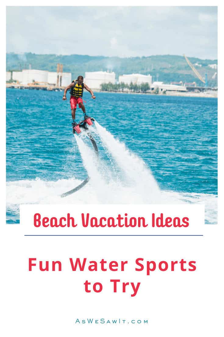 10 Epic Water Sports for Your Next Beach Vacation