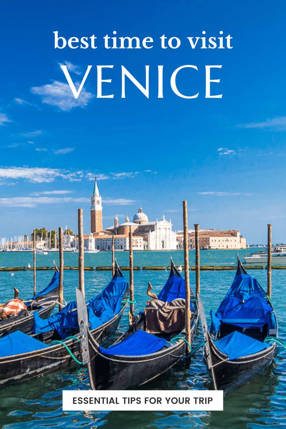 Best Time to Visit Venice Italy