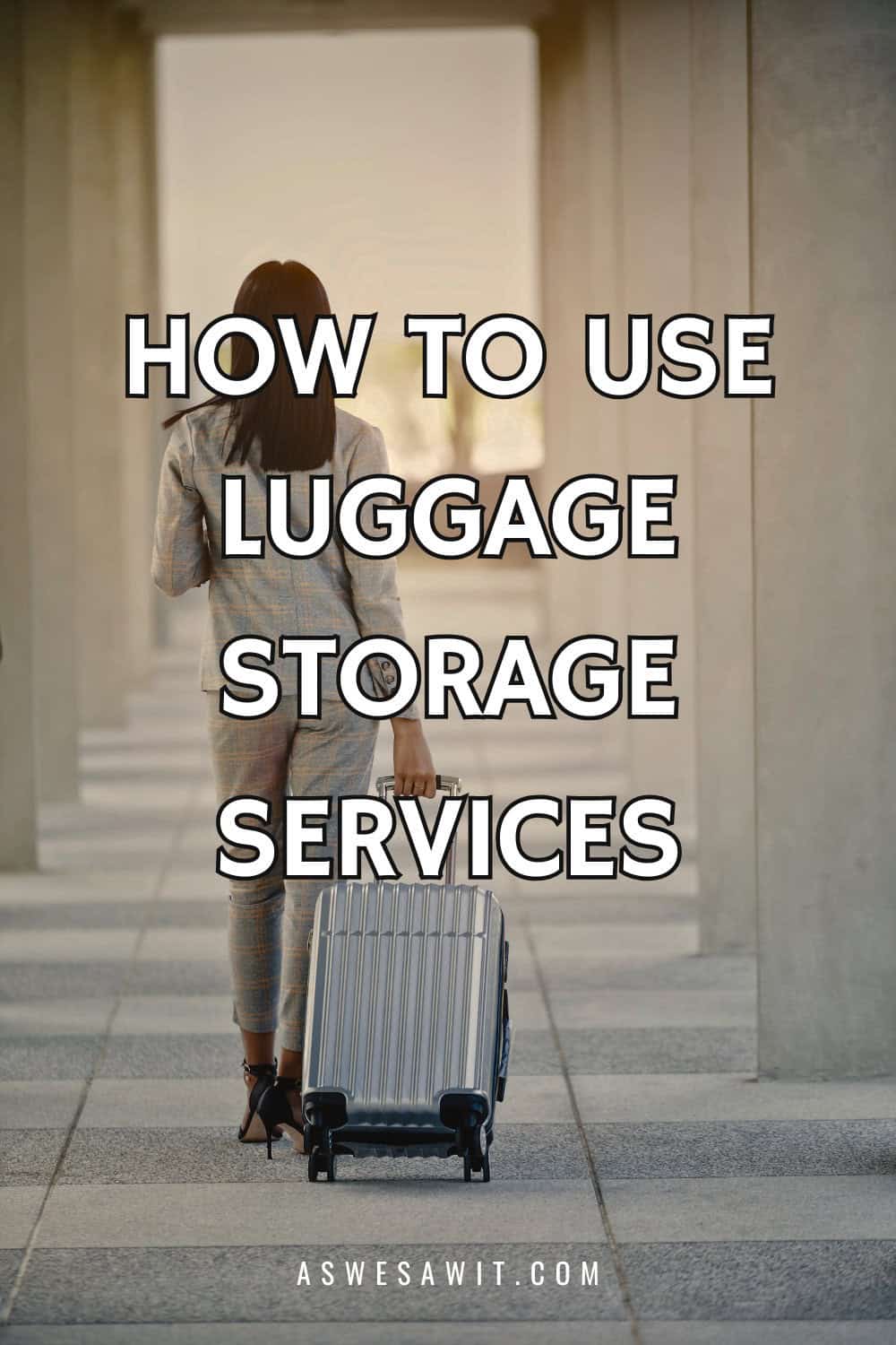 How Luggage Storage Works & Where to Find It