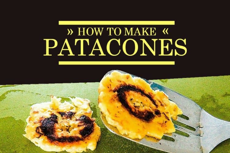 Patacones Recipe (Fried Green Plantains)