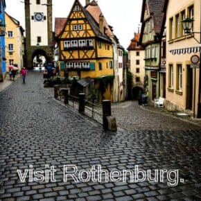 Our Romantic Road Tour to Rothenburg ob der Tauber