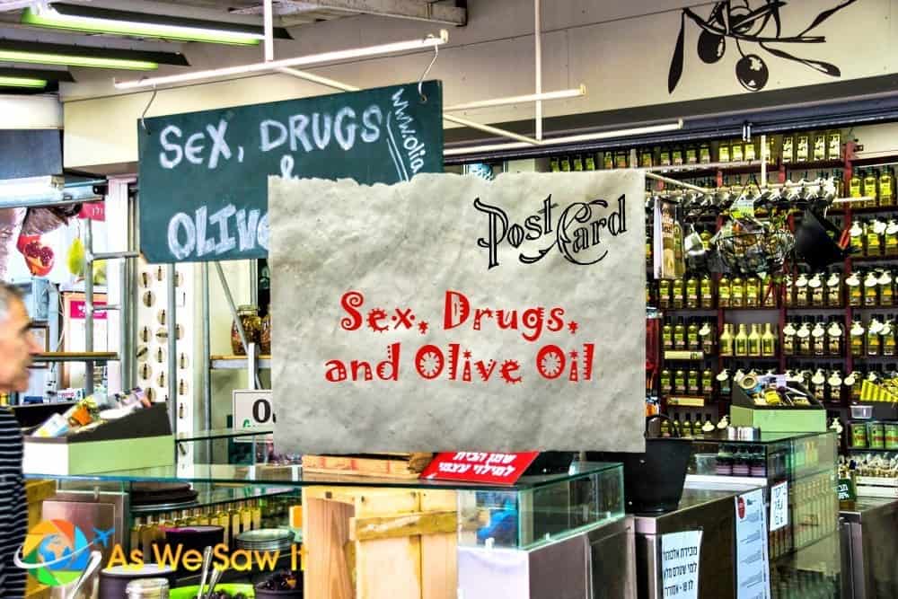 Sex, Drugs, and Olive Oil • As We Saw It